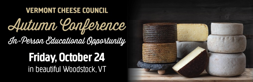 Vermont Cheese Council Autumn Conference 2025 | VT Farm to Plate